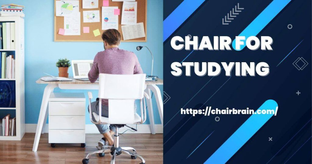 Top 10 Best chair for studying in 2023- Buyer’s Guide - Chair Brain